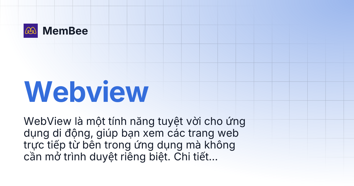 Webview | Hướng dẫn sử dụng | MemBee
